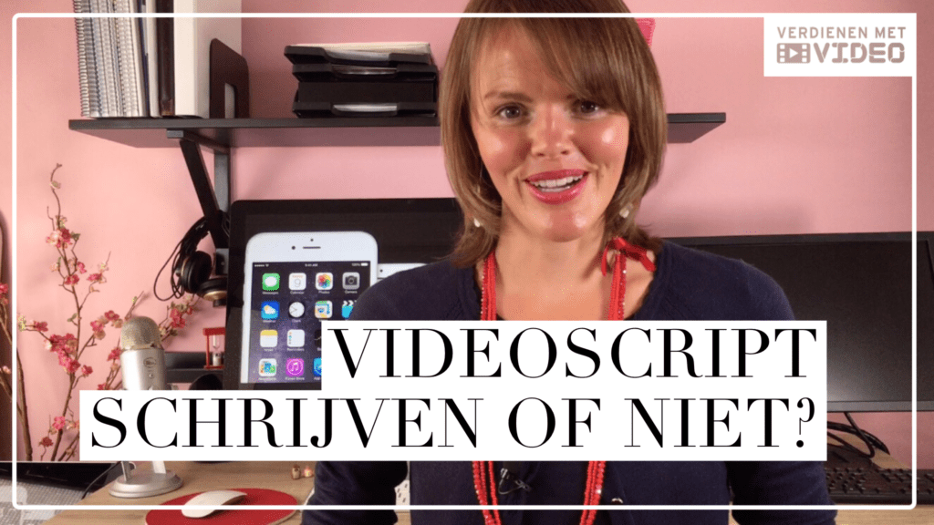 Script-schrijven-voor-je-video-of-zonder-videoscript-opnemen-1 - High ...